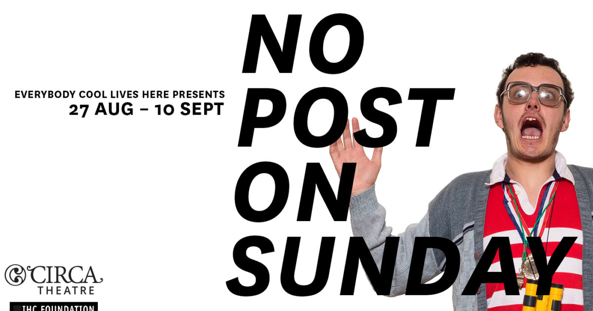 No Post on Sunday | Boosted | Crowdfunding Arts in New Zealand