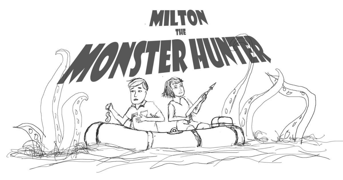 Milton the Monster Hunter Television Web Series | Boosted ...