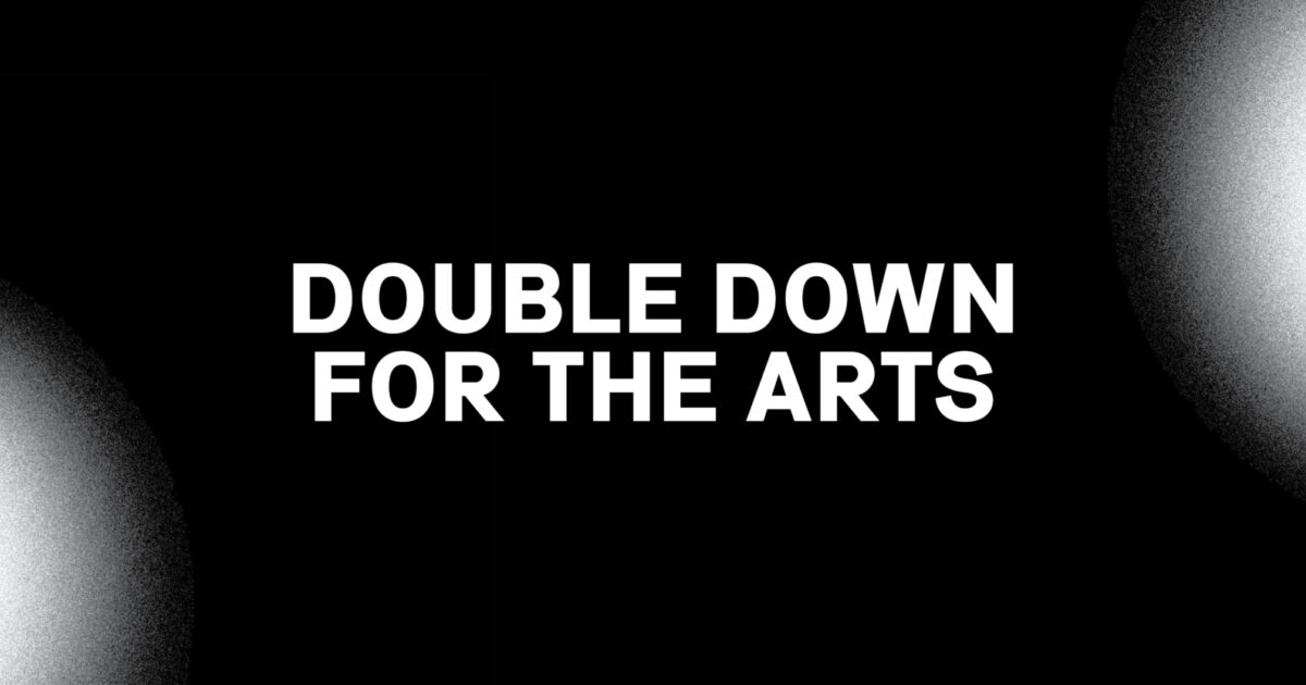 DOUBLE DOWN FOR THE ARTS | Boosted | Crowdfunding Arts in New Zealand